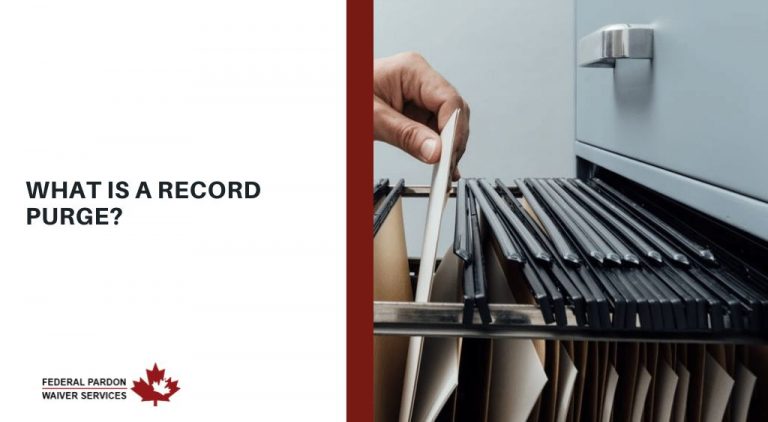 What is a Record Purge? | Pardons Canada | Blog