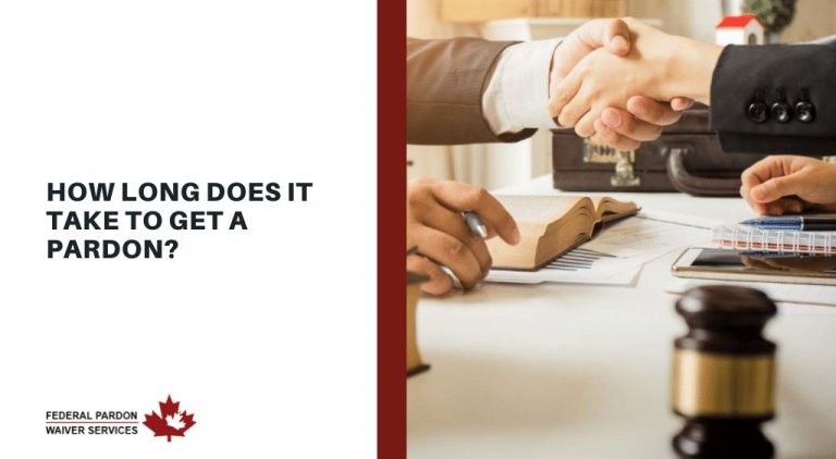How Long Does it Take to Get a Pardon? | Pardon Canada | Blog